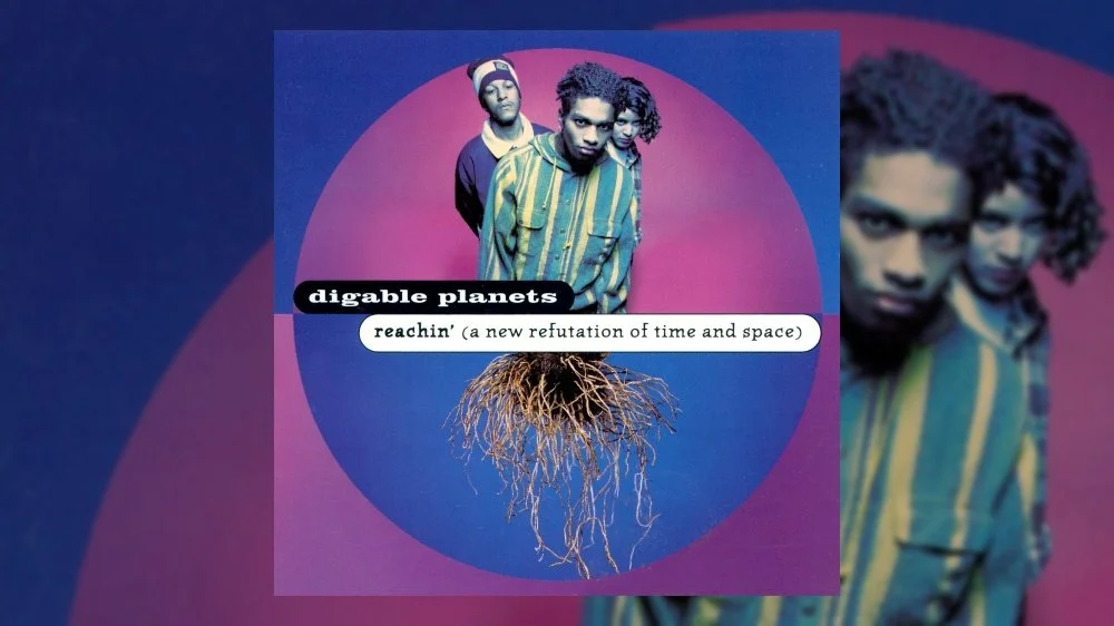 Rediscover Digable Planets’ ‘Reachin' (A New Refutation of Time and ...