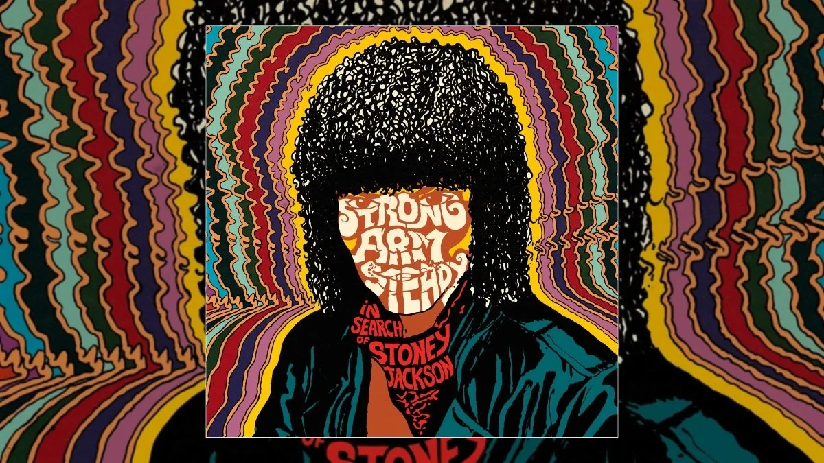 Rediscover Strong Arm Steady’s ‘In Search Of Stoney Jackson’ (2010 ...