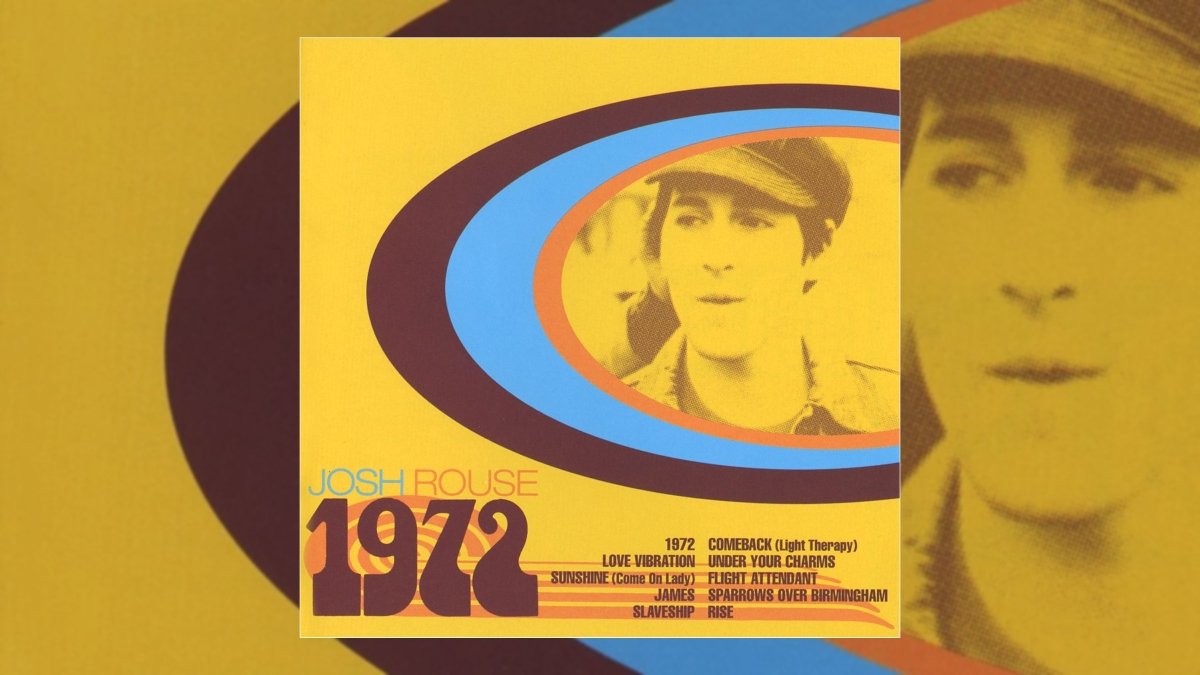 Celebrating 21 Years of Josh Rouse’s ‘1972’ (2003) Celebrating 21 Years of Josh Rouse’s ‘1972’ (2003)