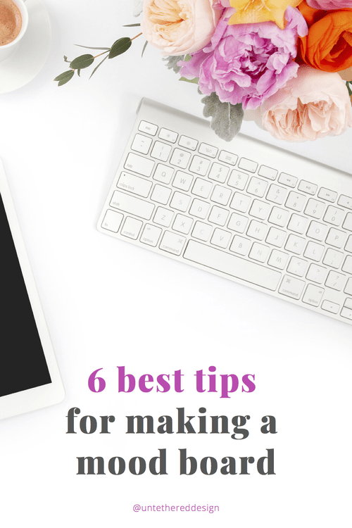 6 best tips for making a mood board — Untethered Design Studio, LLC