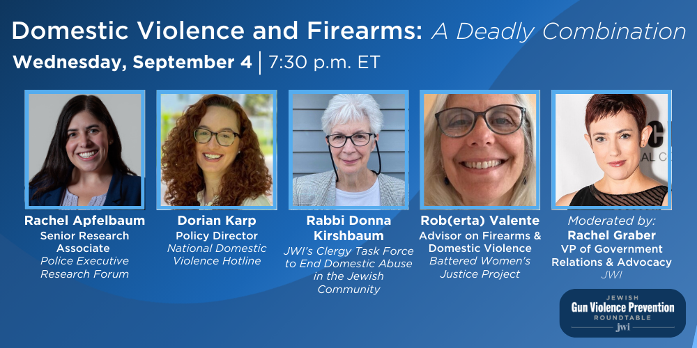 Webinar - Domestic Violence and Firearms: A Deadly Combination — JWI — JWI