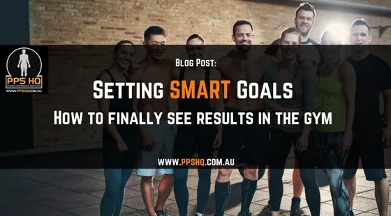 How to set SMART Goals and Guarantee your Success in the Gym — Physique ...