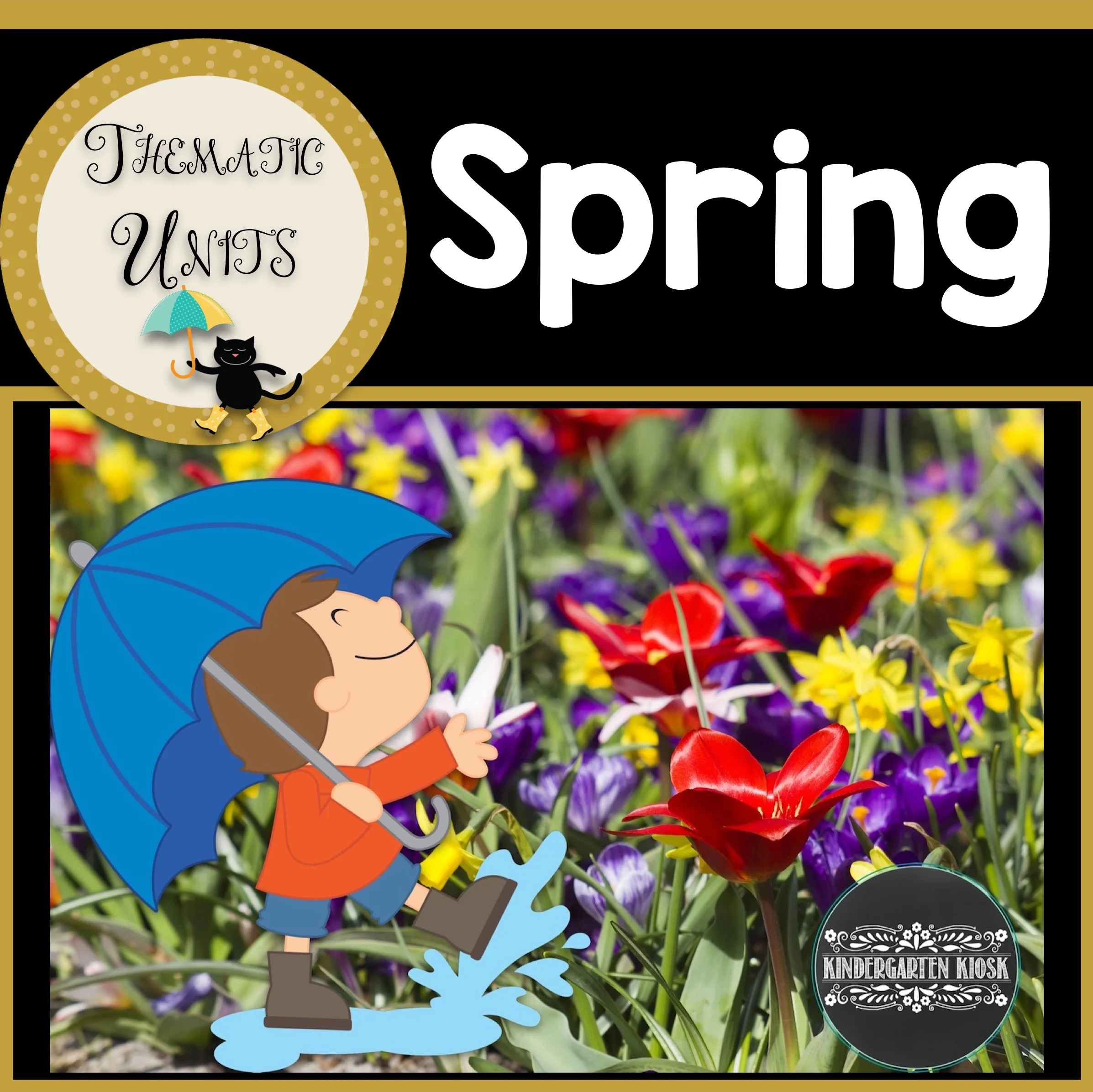 Spring Thematic Unit — Kindergarten Kiosk