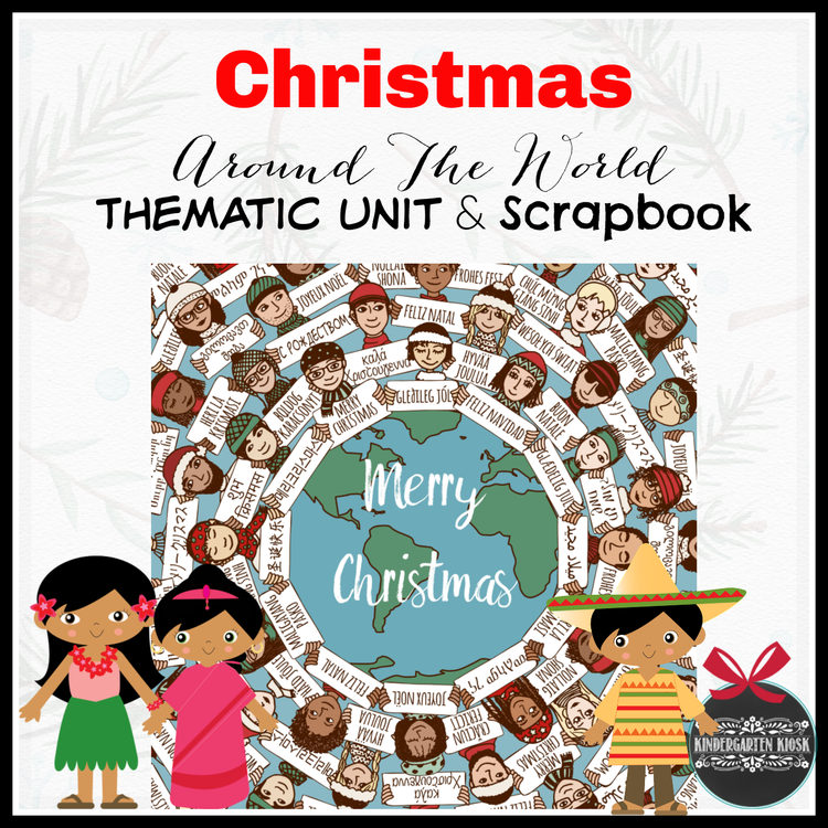 Christmas Around The World Theme Unit and Scrapbook — Kindergarten Kiosk