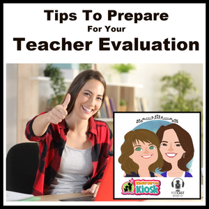 Tips to Prepare For a Teacher Evaluation — Kindergarten Kiosk