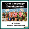 Oral Language Development Mother Goose and Her Nursery Rhymes ...