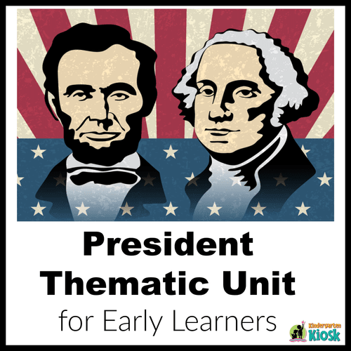 President's Day Thematic Activities for Early Learners — Kindergarten Kiosk