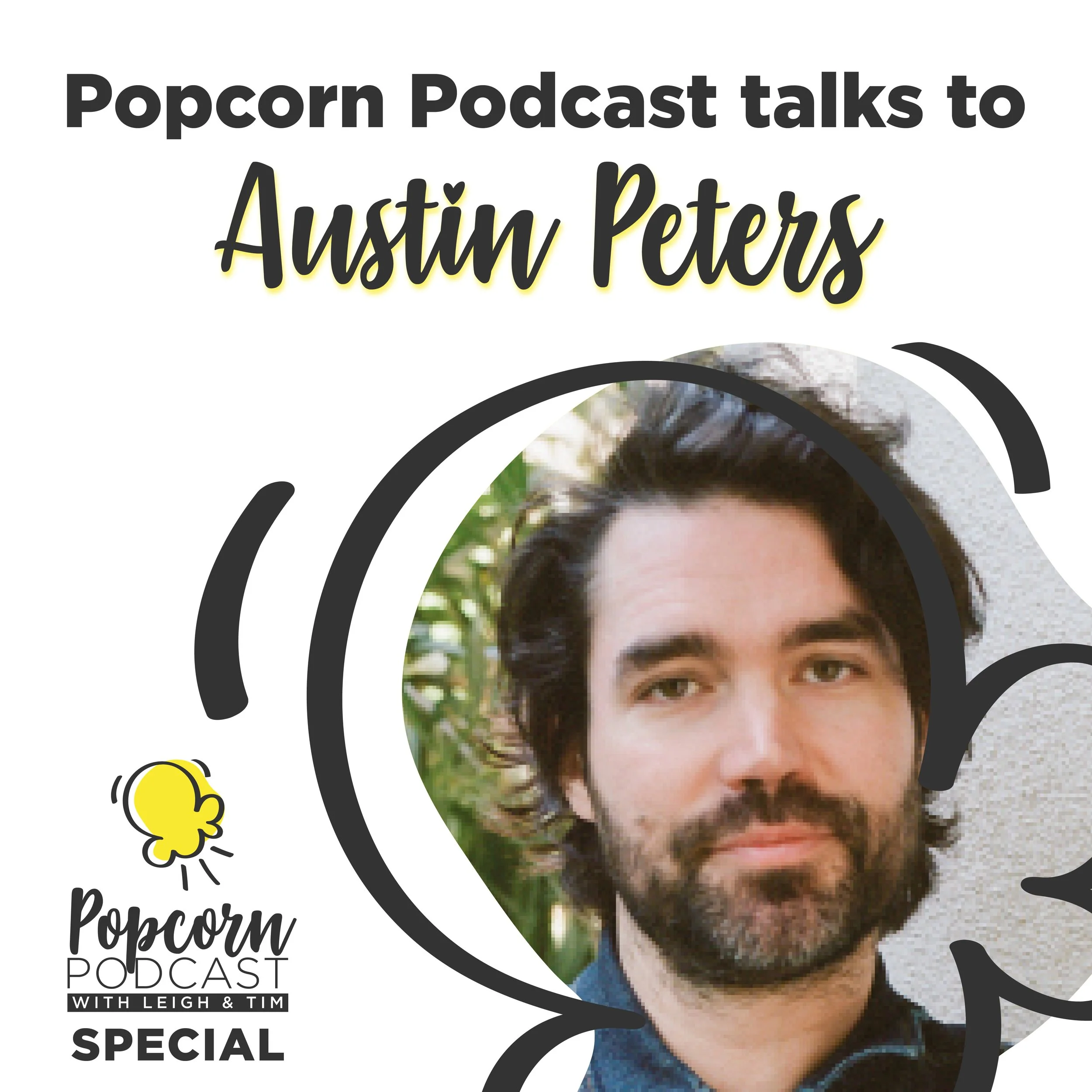Austin Peters interview — Skincare — Popcorn Podcast