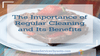 Regular Cleaning Benefits: Improve Your Health, Productivity, and Home
