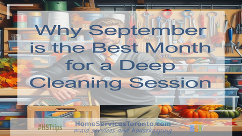 Why September is Best for a Deep Cleaning Session