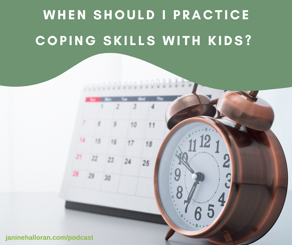 When Should I Practice Coping Skills with Kids — Coping Skills for Kids