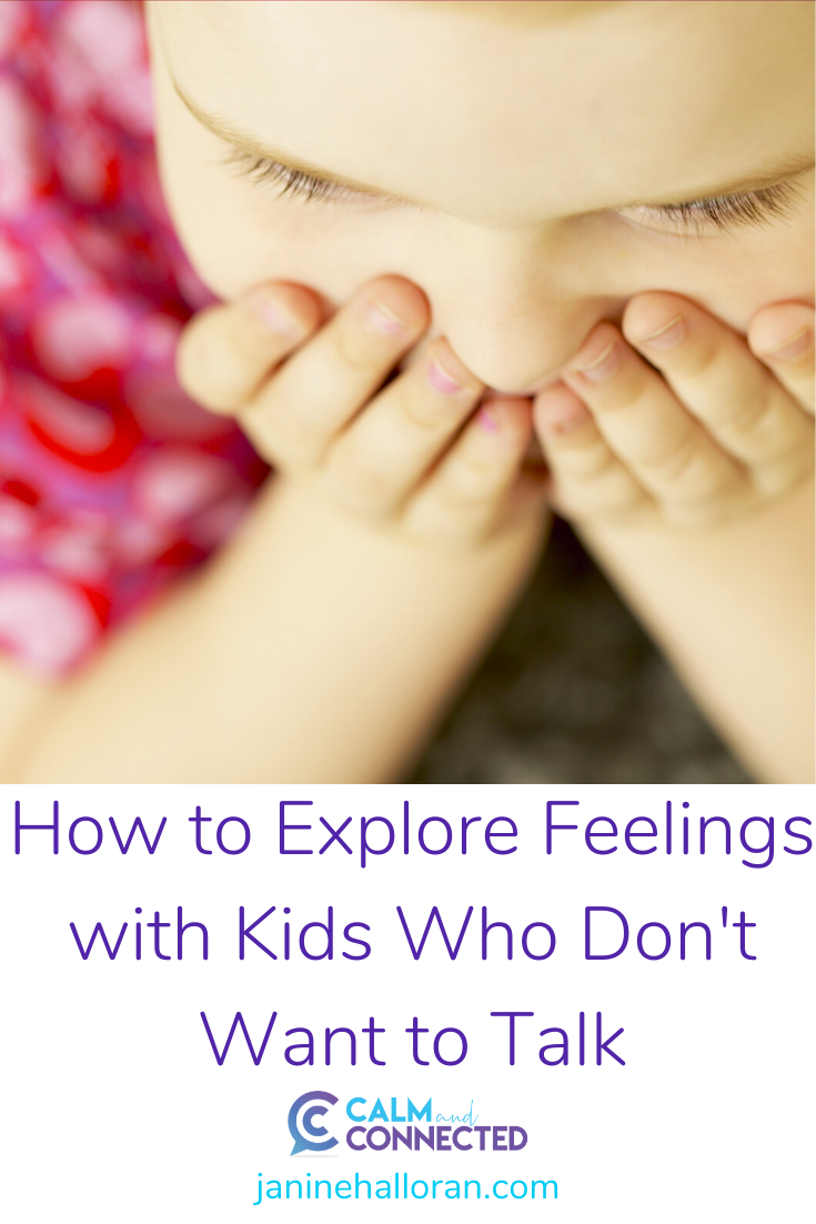 How to Explore Feelings with Children Who Don't Want to Talk — Coping ...