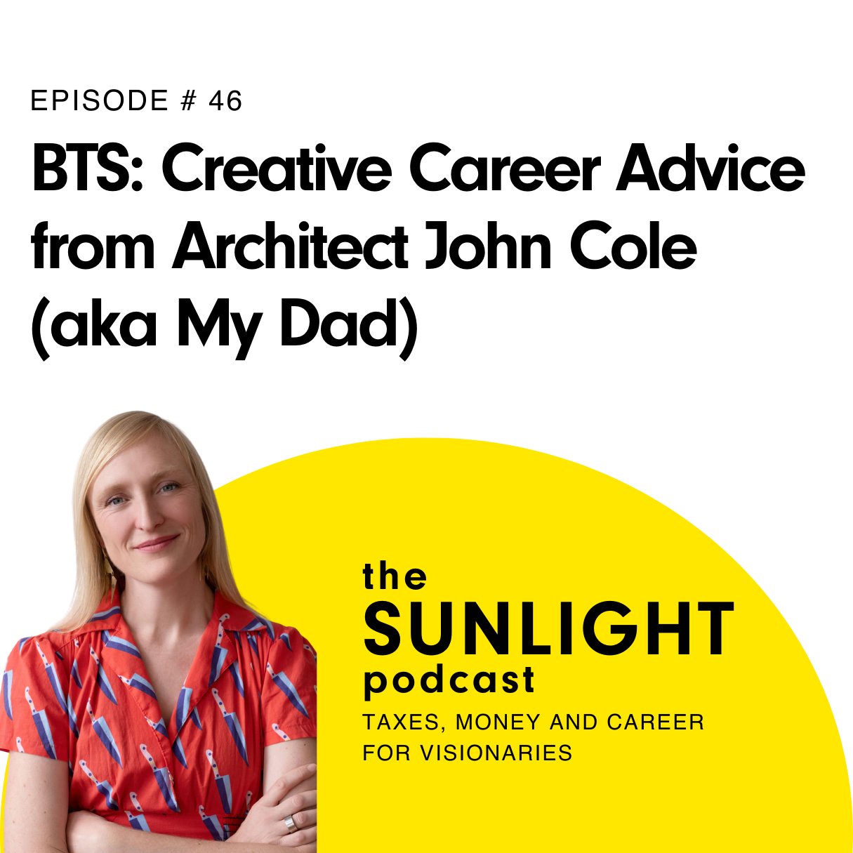 Sunlight Podcast: Taxes, Money and Career for Visionary Creators. For ...