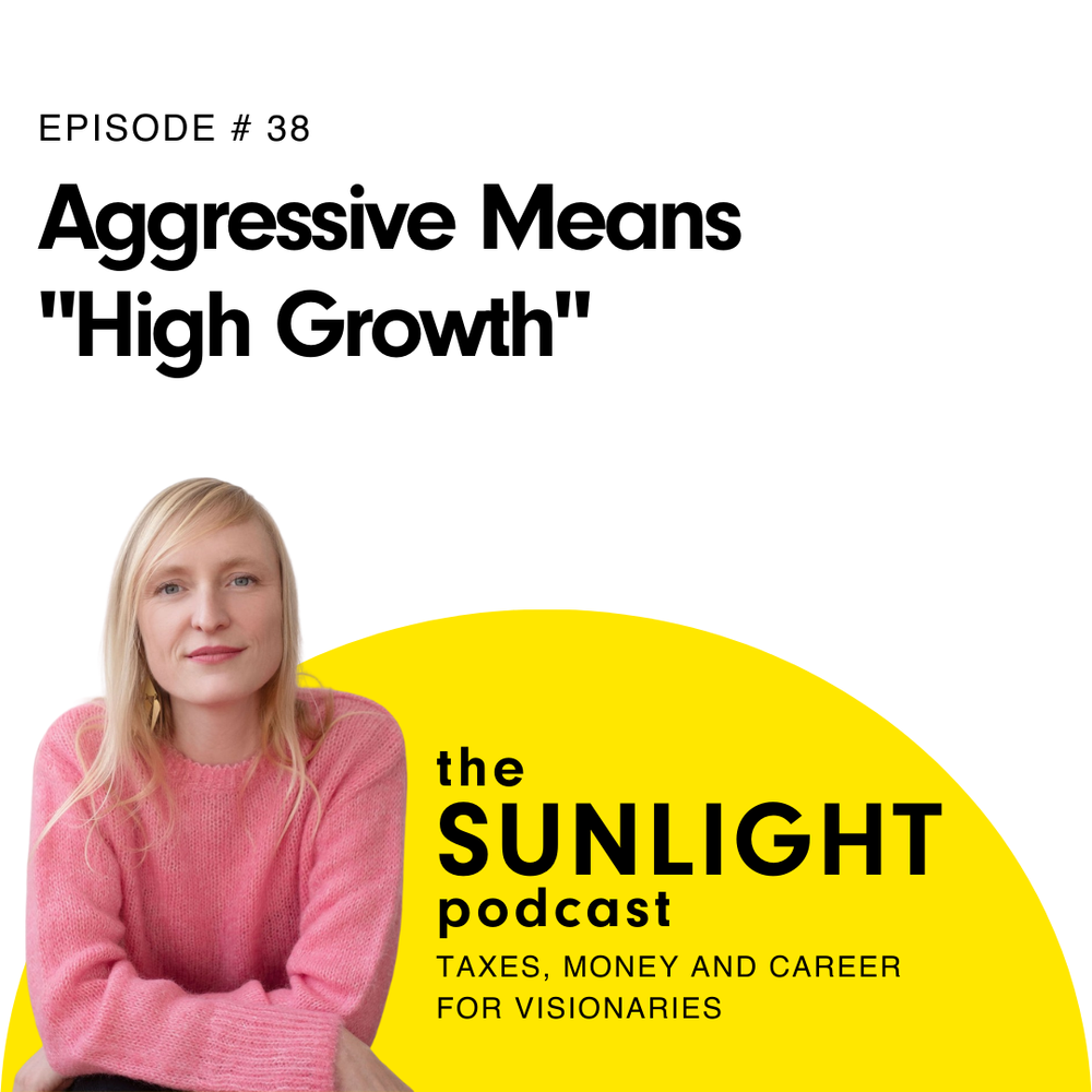 Aggressive Means "High Growth" — Sunlight Tax