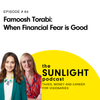 Farnoosh Torabi: When Financial Fear is Good — Sunlight Tax