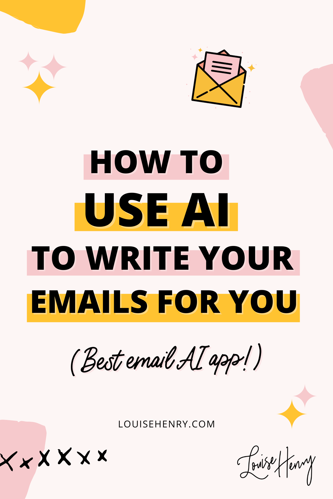 Use AI to Write Your Emails for You! (Best Email AI App) — Louise Henry ...