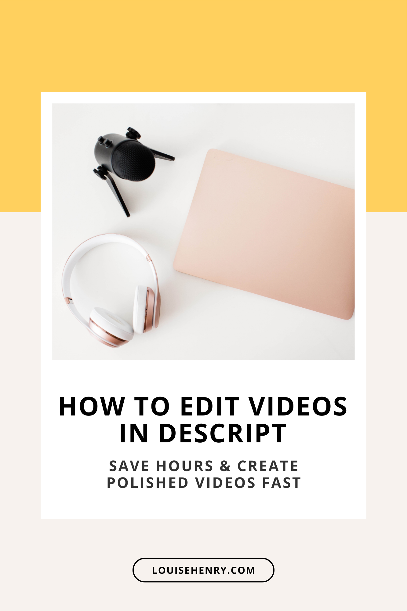 Edit Like a Pro in Descript [Video Editing Tutorial] — Louise Henry ...