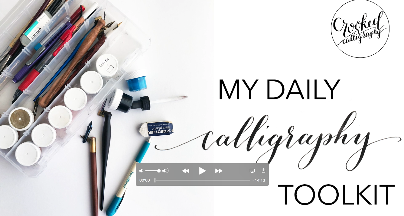 CALLIGRAPHY TOOLS: My Daily Calligraphy Toolkit — Crooked Calligraphy