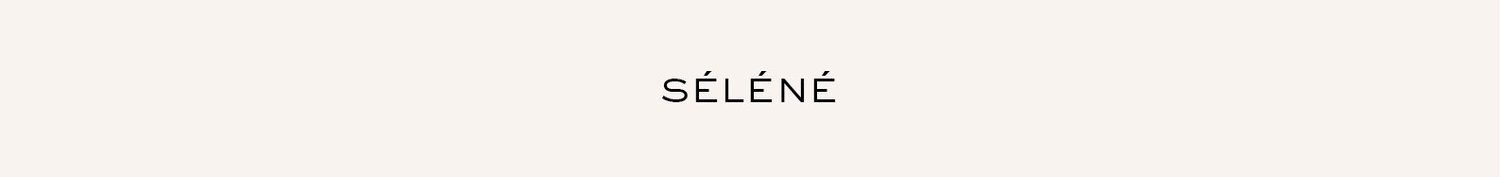 séléné overview — Garnier et Linker