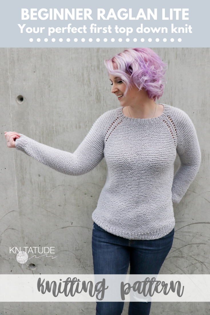 Beginner Sweaters: Knitting a Top Down Raglan — Knitatude