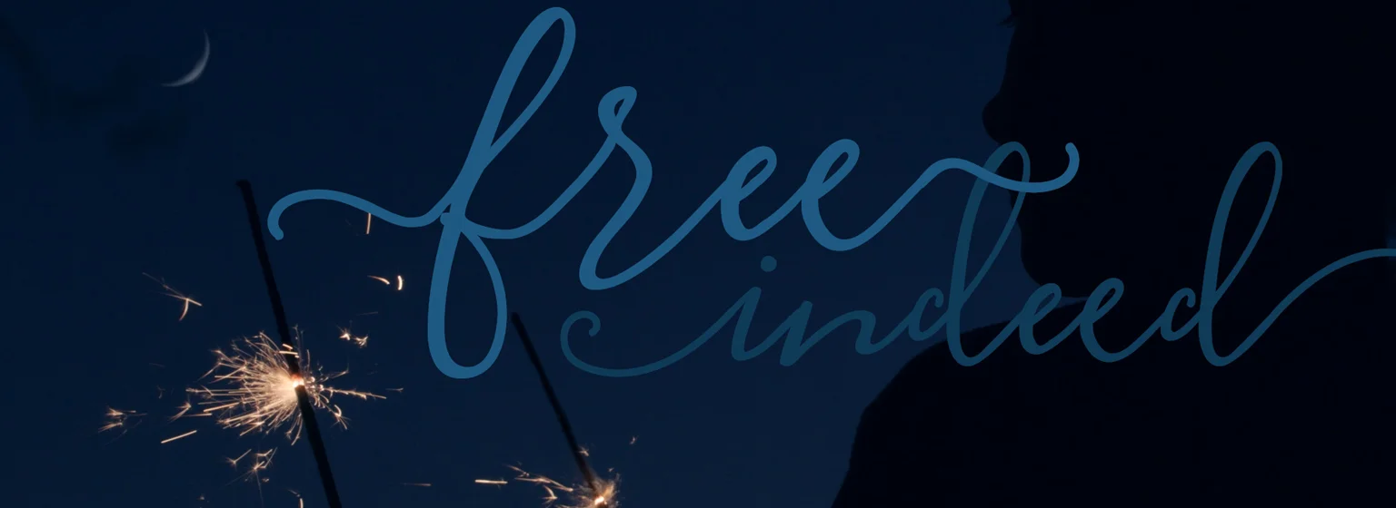 Let's Talk--Free Indeed — North