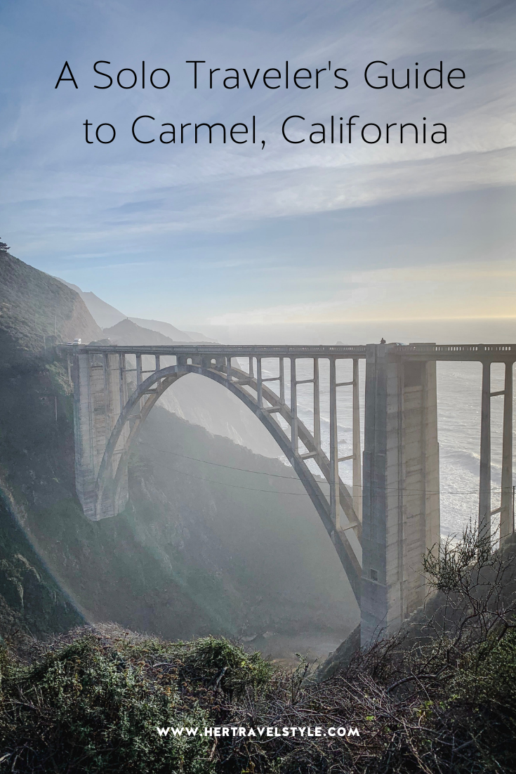 A Solo Traveler's Guide to Carmel, California — Her Travel Style