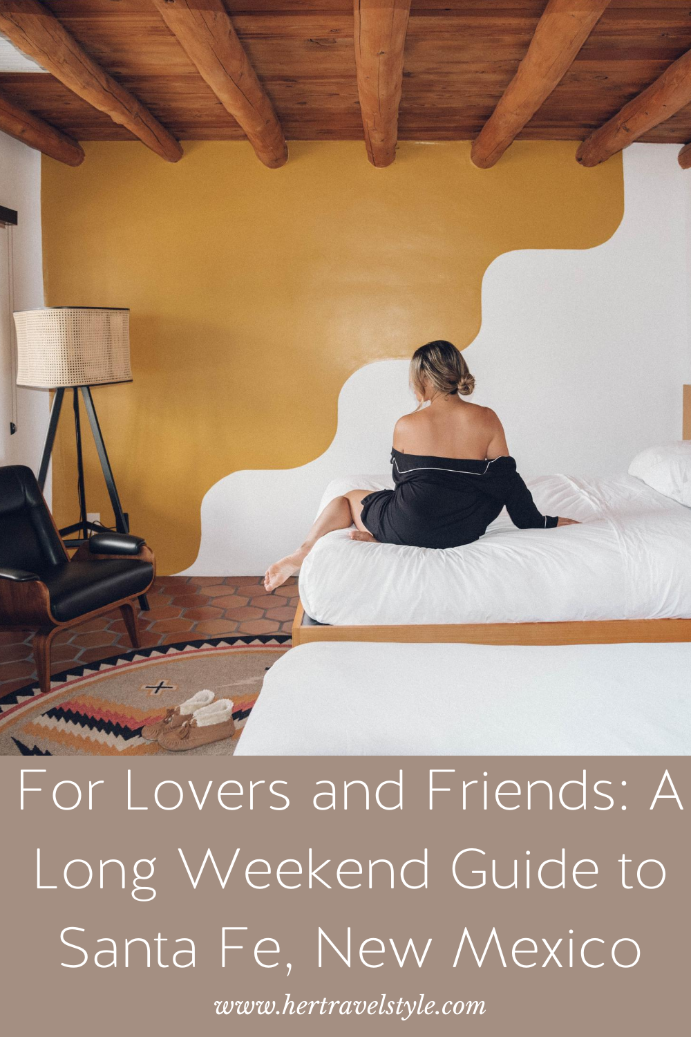 For Lovers and Friends: A Long Weekend Guide to Santa Fe, New Mexico ...