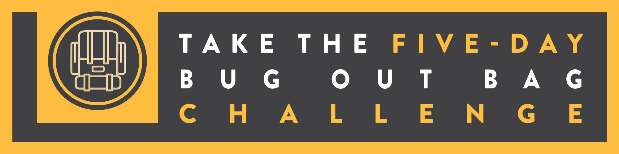 5-DAY BUG OUT BAG CHALLENGE - FREE TRAINING — CREEK STEWART