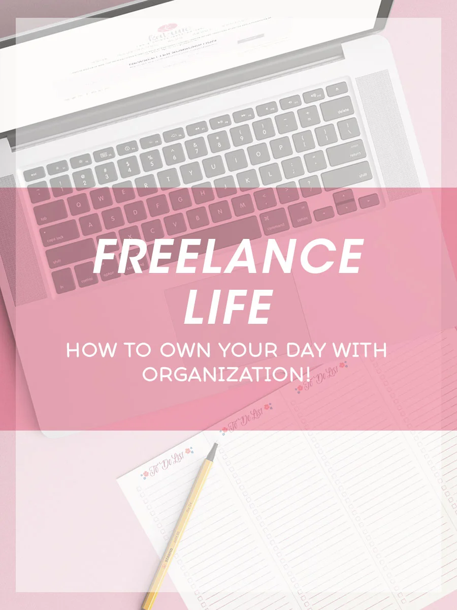 Freelance Life - How to Own Your Day with Organization! — Kat Uno ...
