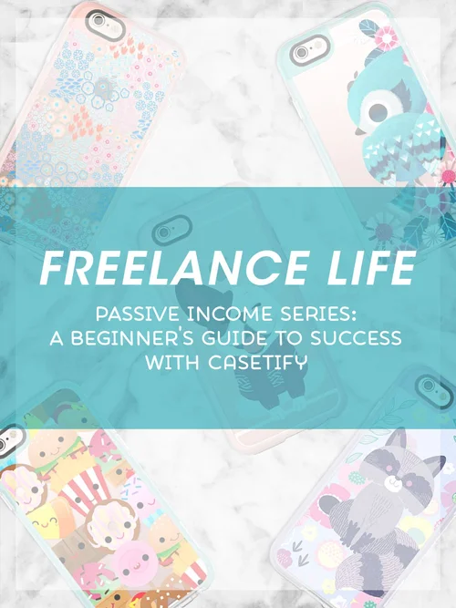 A Beginner's Guide to Success with Casetify — Kat Uno Illustration and ...