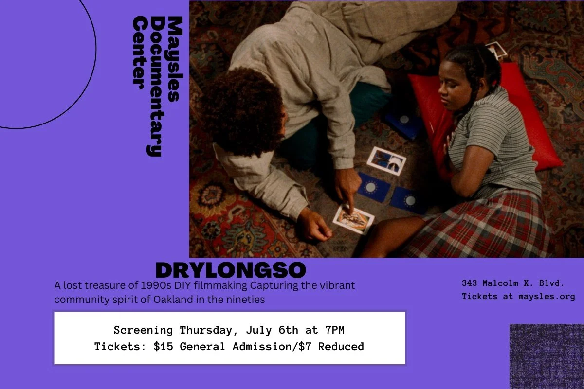 Drylongso — maysles documentary center