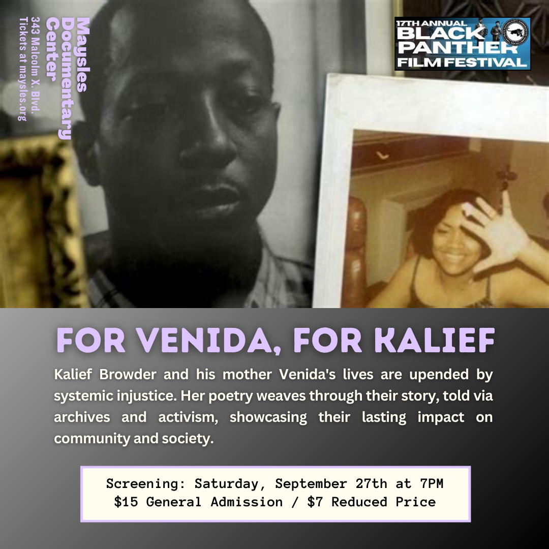 FOR VENIDA, FOR KALIEF – 17th Annual Black Panther Film Festival ...