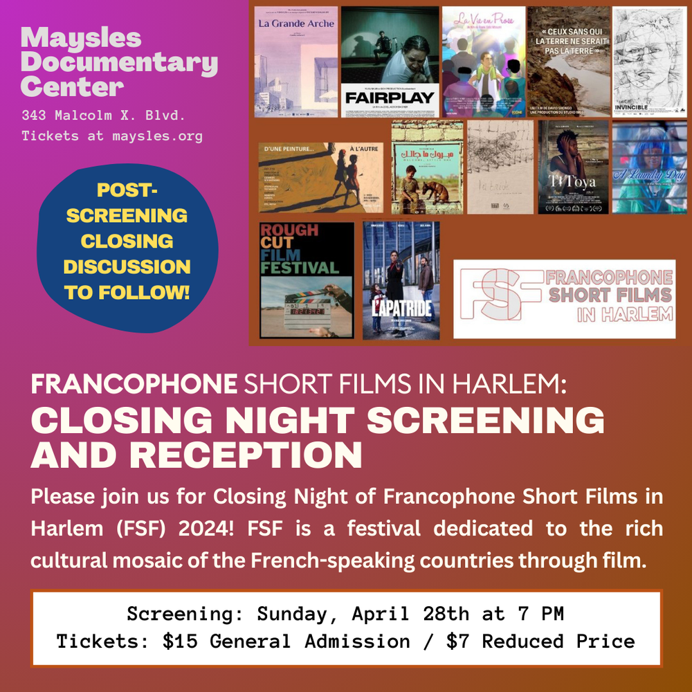 FRANCOPHONE SHORT FILMS IN HARLEM: CLOSING NIGHT SCREENING & RECEPTION ...