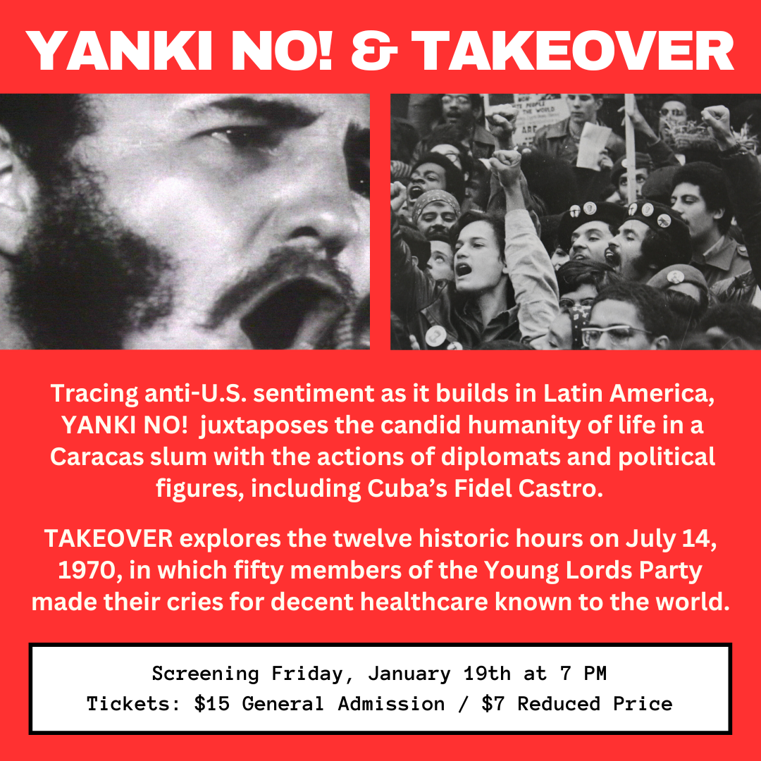 YANKI NO! & TAKEOVER — maysles documentary center