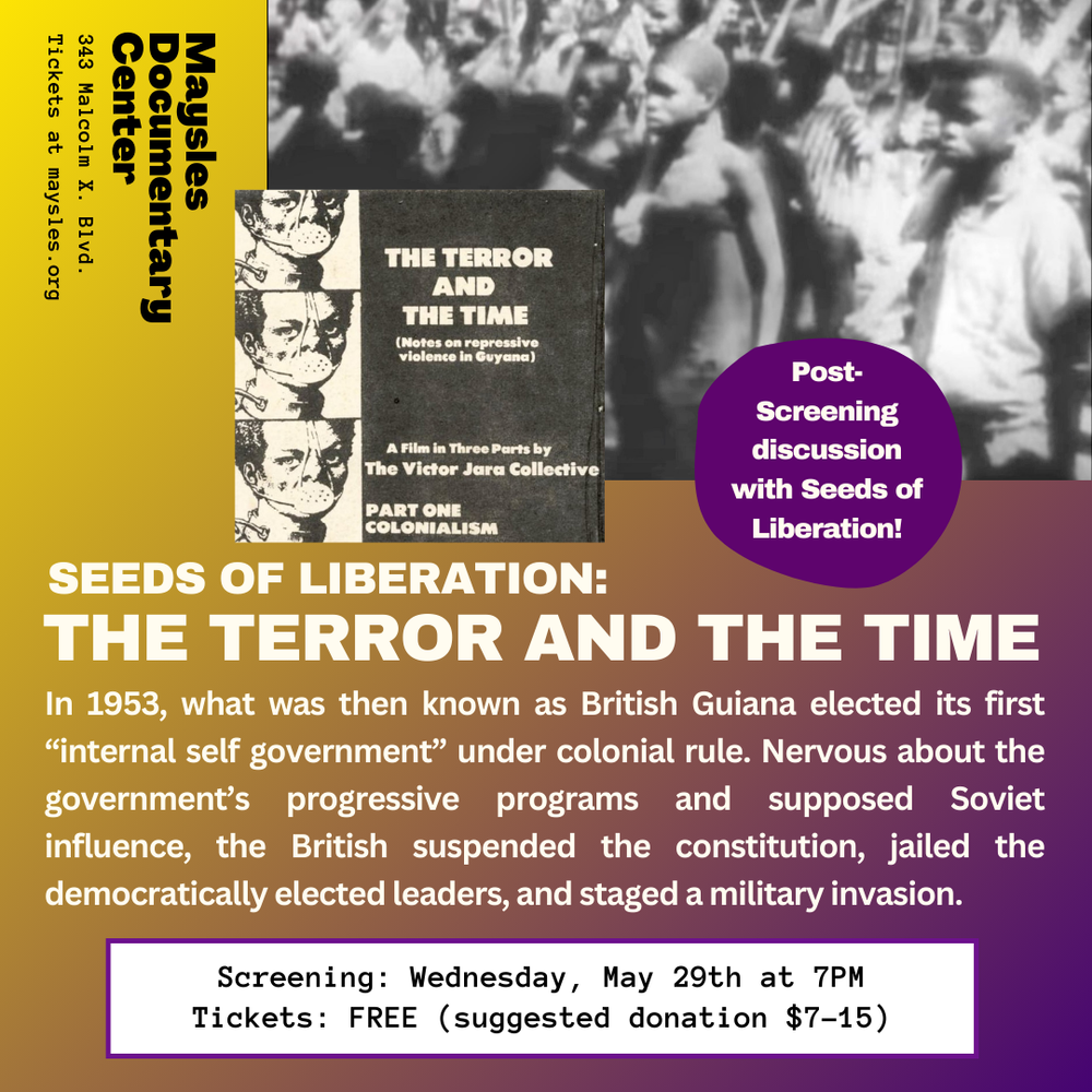 Seeds of Liberation: THE TERROR AND THE TIME — maysles documentary center