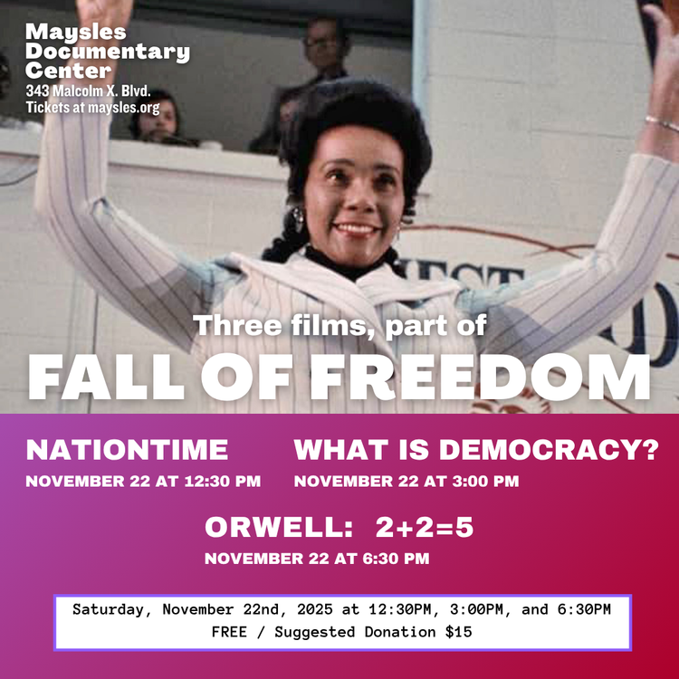 SERIES: FALL OF FREEDOM — maysles documentary center