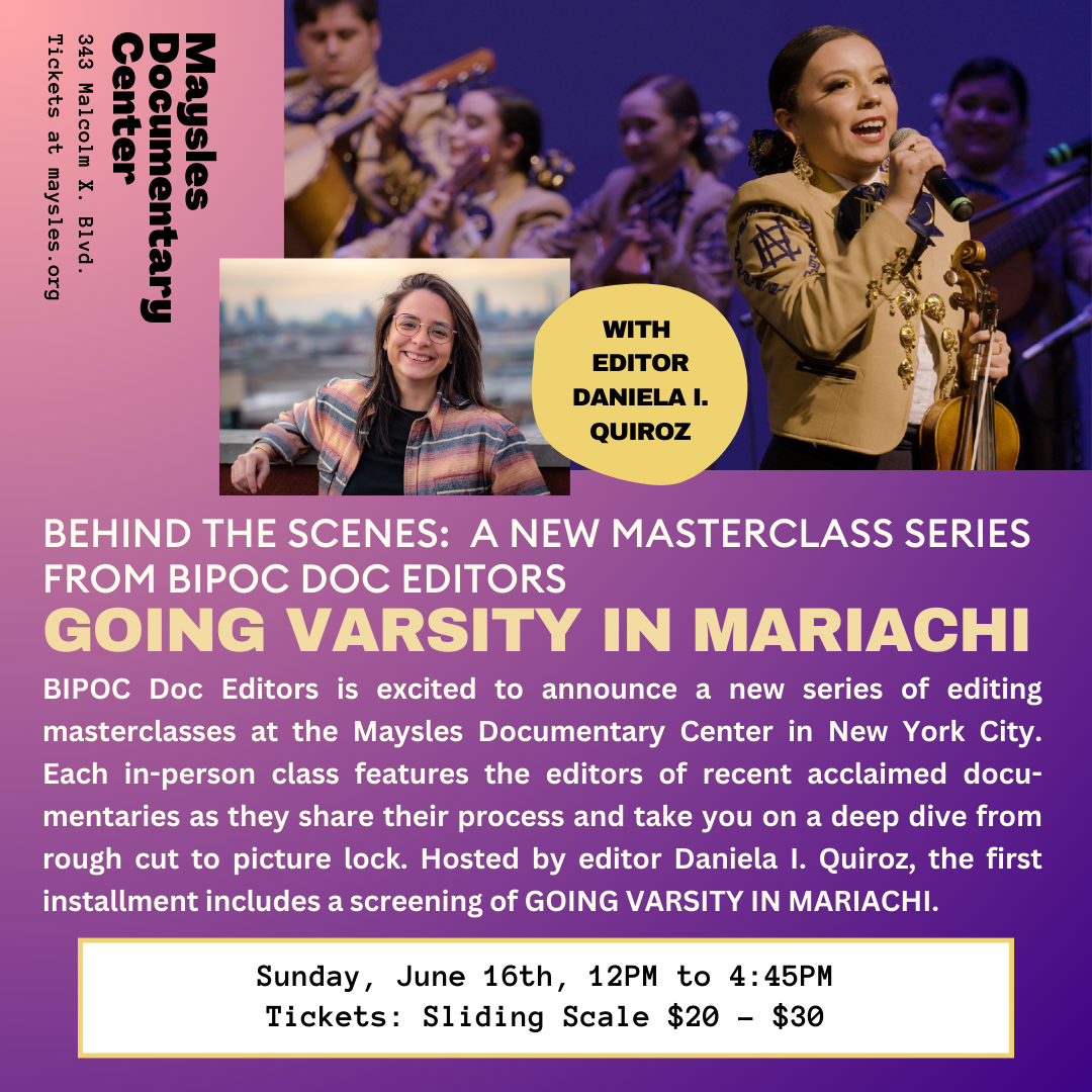 BEHIND THE SCENES: A NEW MASTERCLASS SERIES from BIPOC DOC EDITORS – GOING VARSITY IN MARIACHI ...