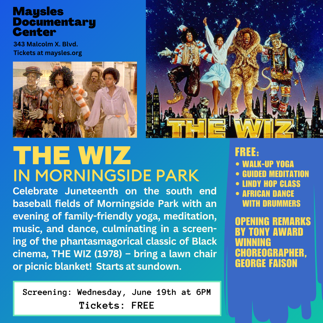 THE WIZ in Morningside Park — maysles documentary center