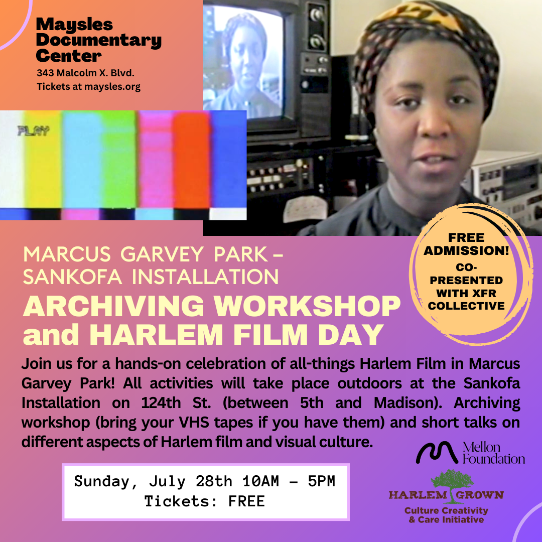 HARLEM FILM + ARCHIVING DAY in Marcus Garvey Park — maysles documentary ...