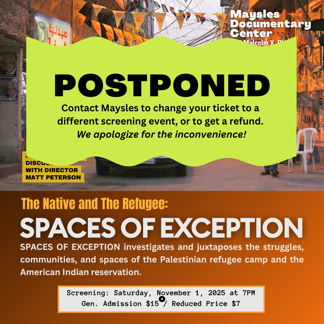 POSTPONED: The Native and The Refugee: SPACES OF EXCEPTION — maysles ...