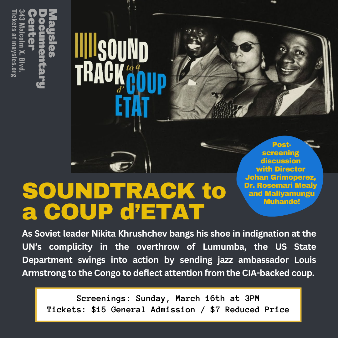 SOUNDTRACK TO A COUP D'ETAT — maysles documentary center
