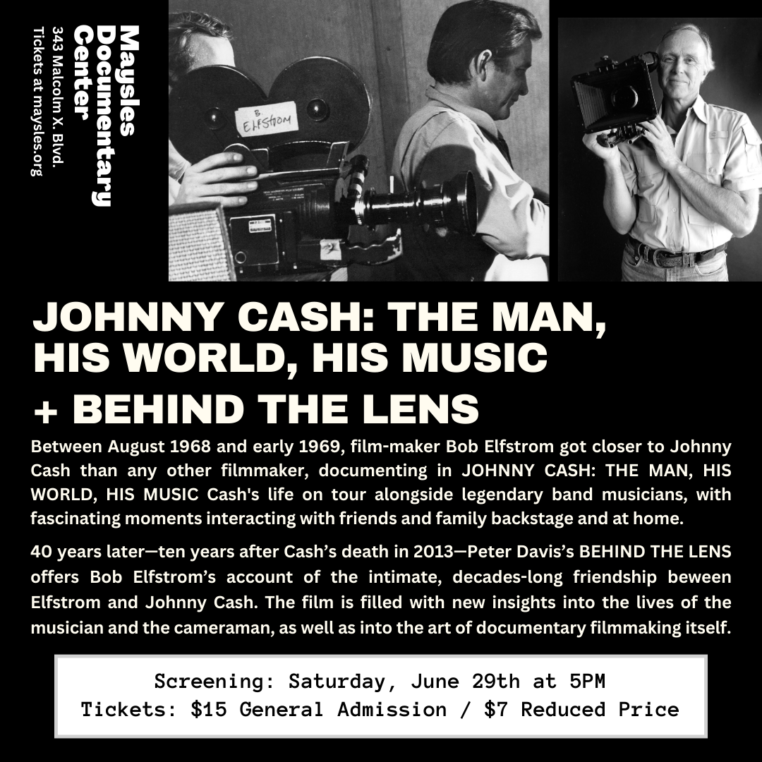 JOHNNY CASH: THE MAN, HIS WORLD, HIS MUSIC + BEHIND THE LENS — maysles ...