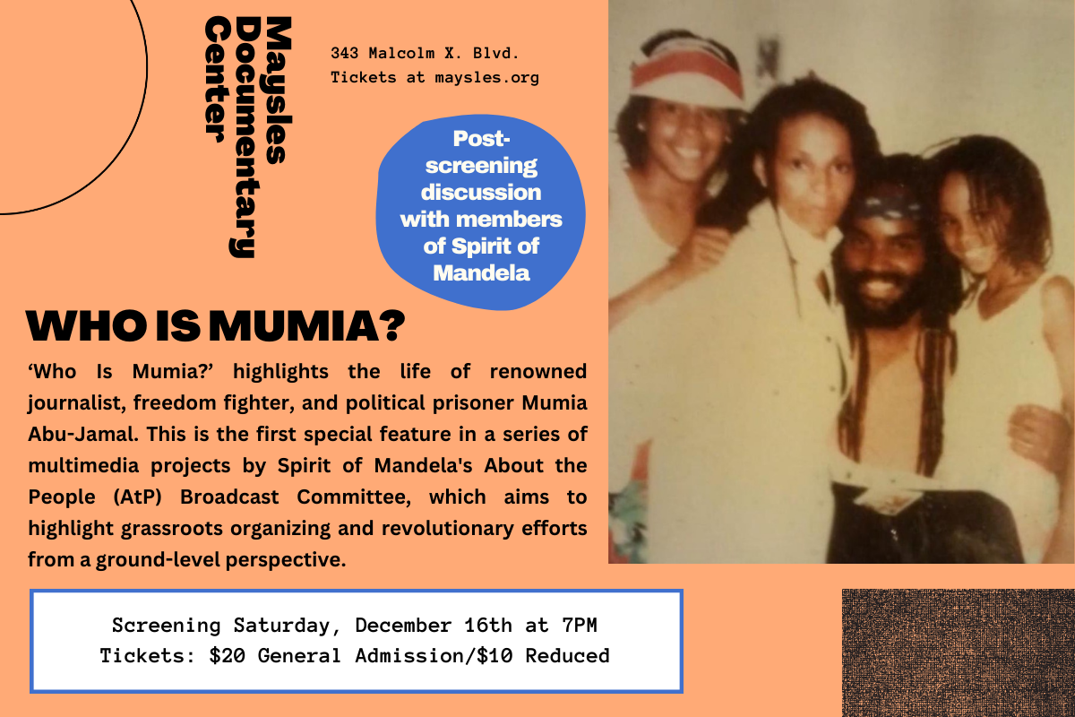 Who Is Mumia? — maysles documentary center