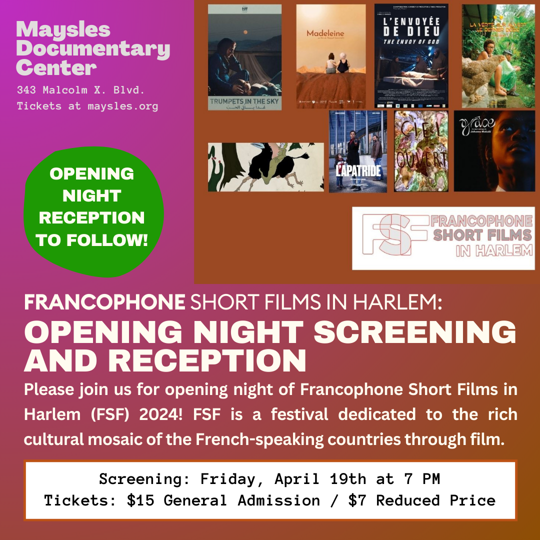FRANCOPHONE SHORT FILMS IN HARLEM: Opening Night Screening & Reception ...