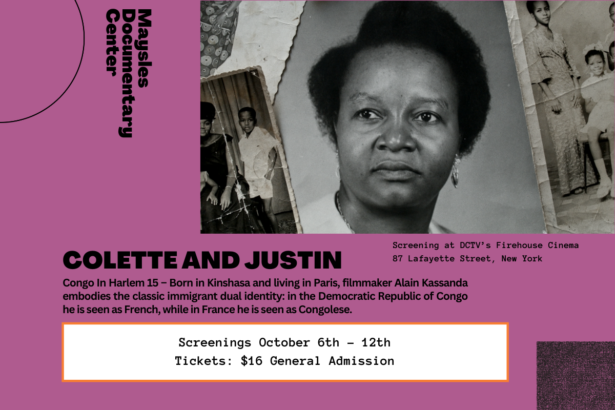 Congo In Harlem 15: COLETTE AND JUSTIN — maysles documentary center
