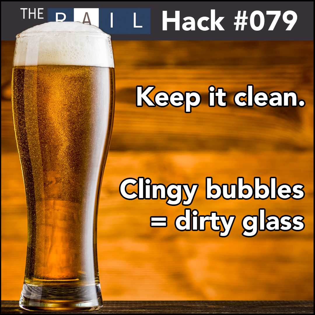Spot a (Stealth) Dirty Beer Glass [HACK #079] — The Rail