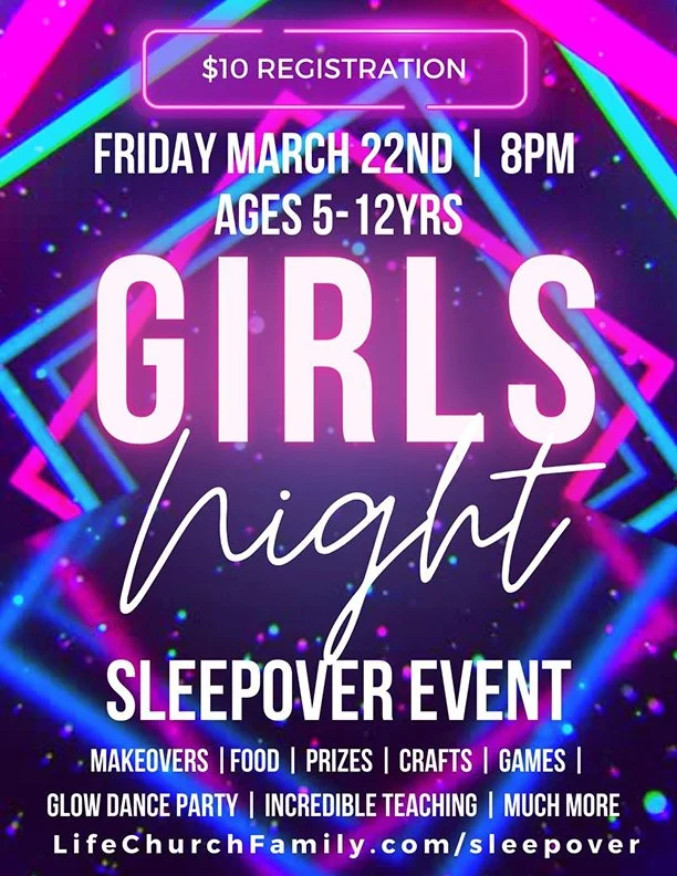 LIFE CHURCHGirls Night Sleepover