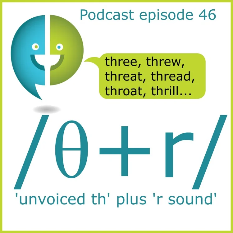 46: 'Three,' 'through,' 'throw' and other /θr/ combination words ...