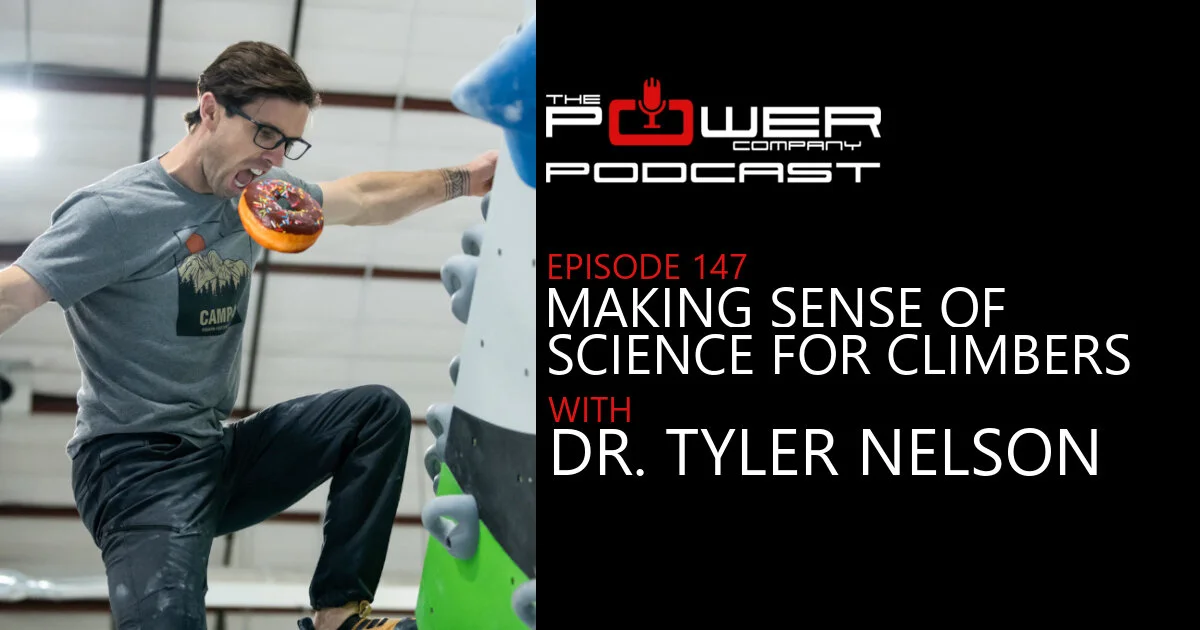 Dr. Tyler Nelson | Making Sense of Science for Climbers
