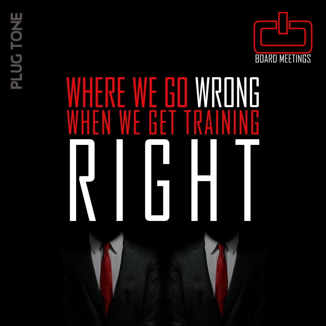 Board Meetings | Where We Go Wrong When We Get Training Right